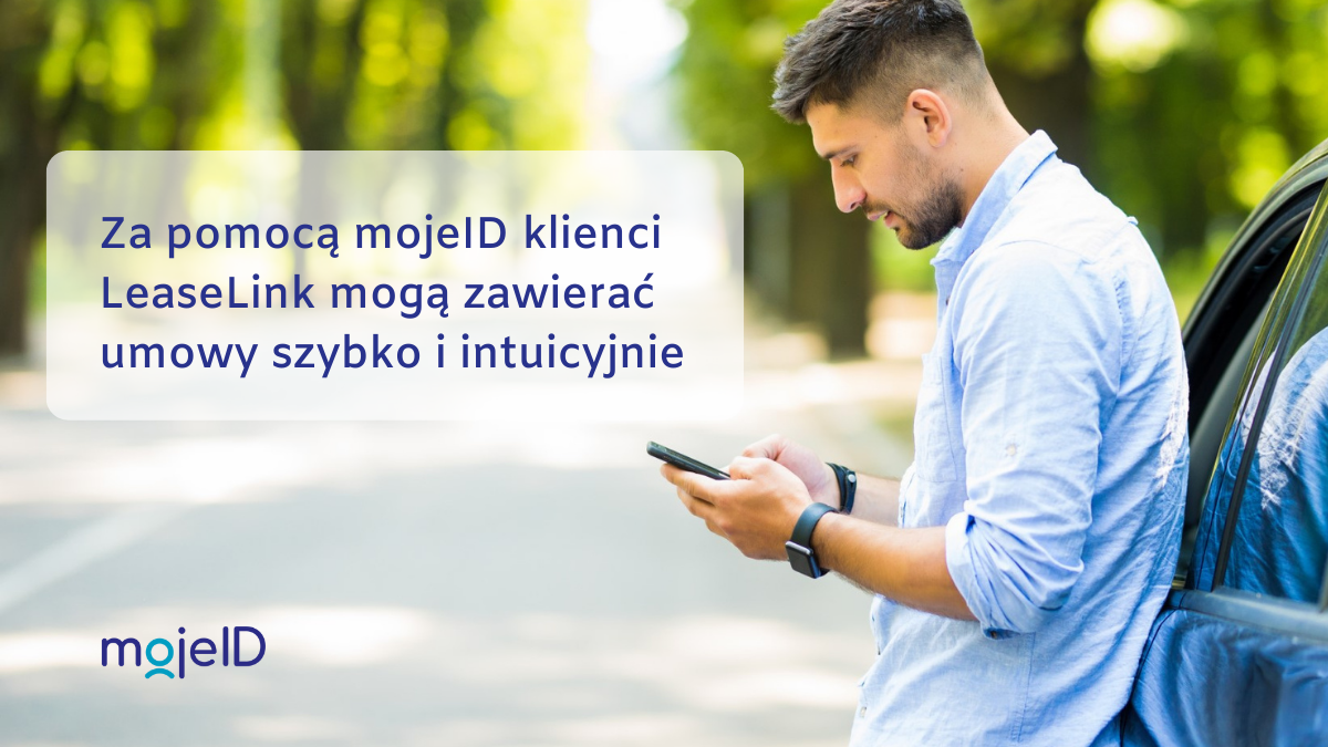 LeaseLink udostępnia weryfikację tożsamości dzięki mojeID » Fintek.pl
