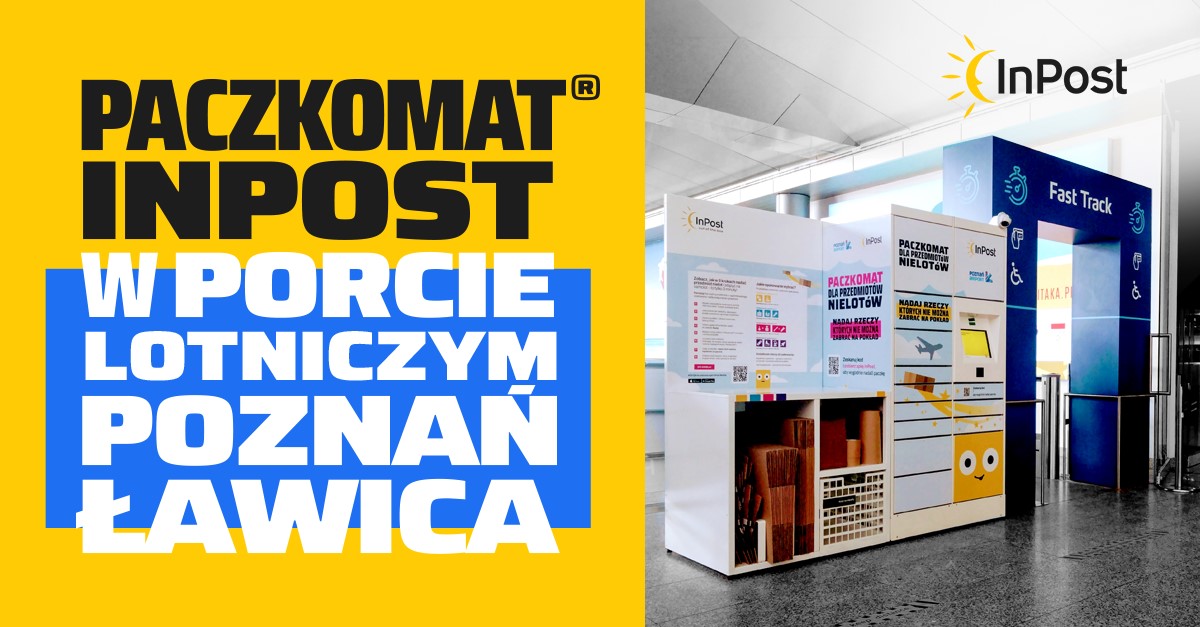 InPost postawił paczkomat na lotnisku w Poznaniu » Fintek.pl